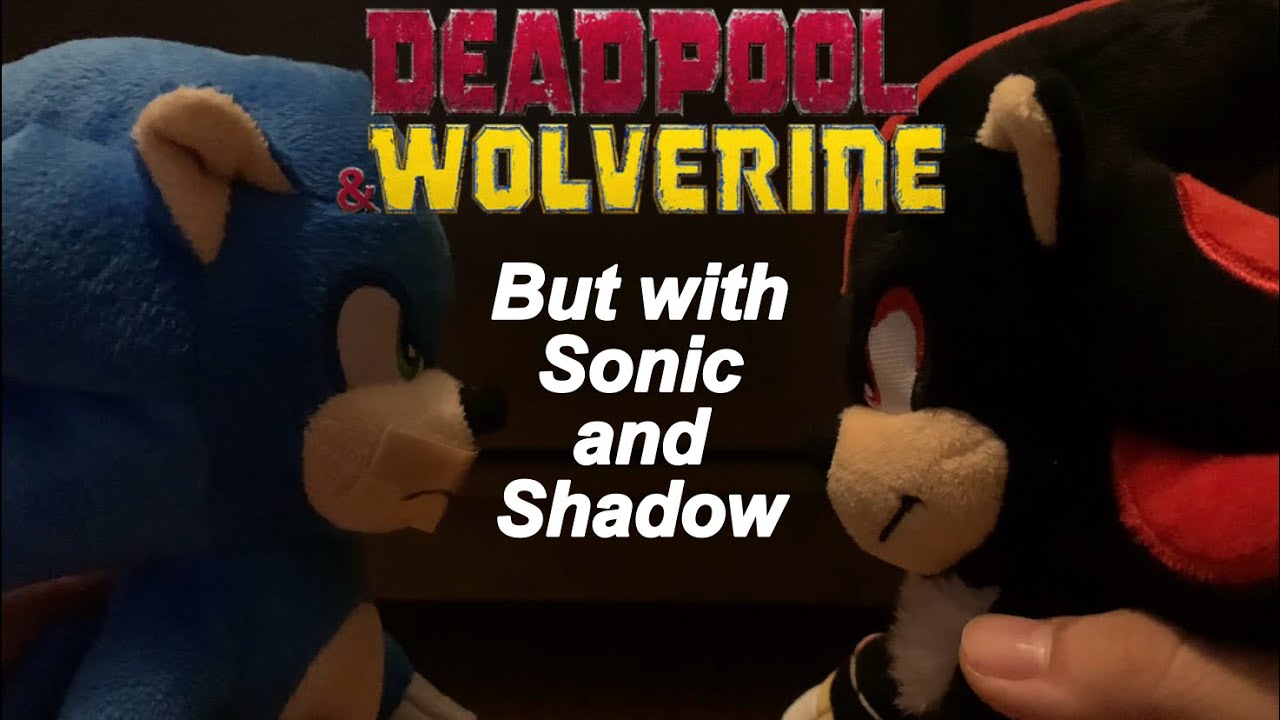 Deadpool And Wolverine But With Sonic And Shadow - YouTube