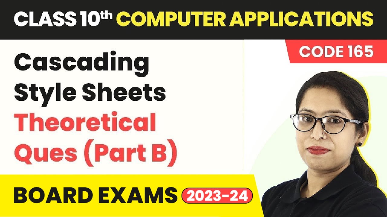 Cascading Style Sheets -Theoretical Questions (Part B) | Class 10 Computer Applications Ch 5 ...