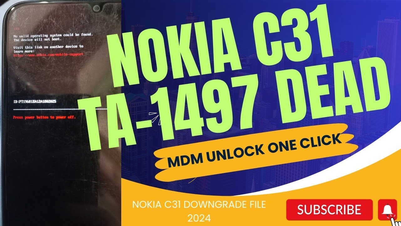 Nokia C31 TA-1497 Dead Boot Recover Downgrade MDM Remove File Permanent ...