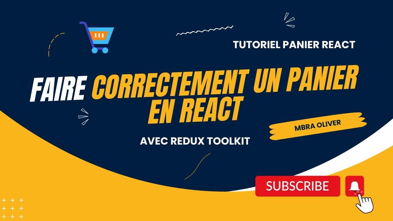 Tutoriel React / Redux - Faire un panier avec redux toolkit - YouTube
