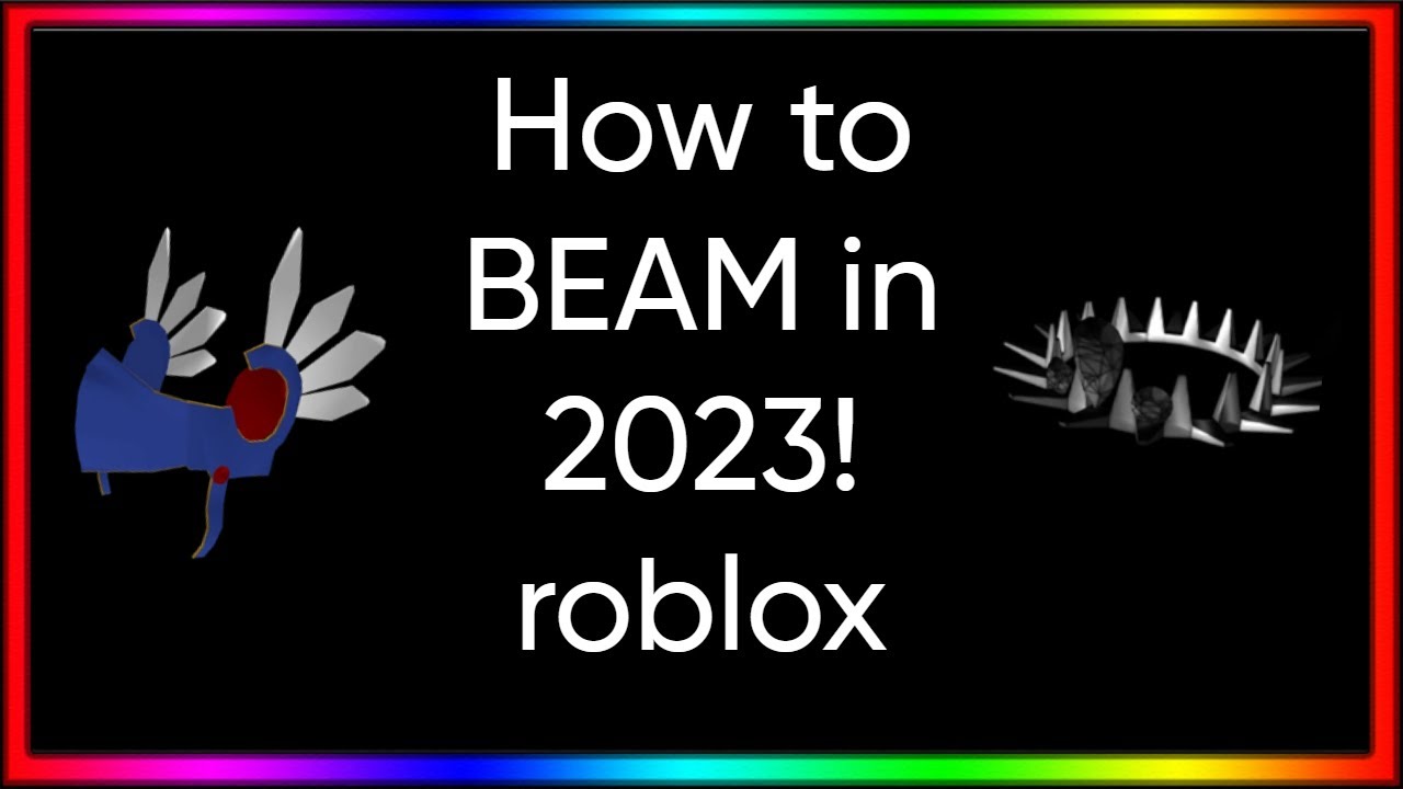 How to BEAM in roblox 2023! - YouTube