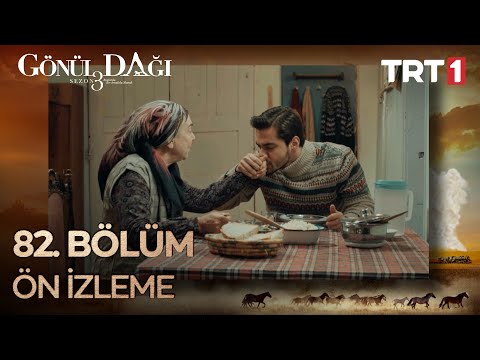 Gönül Dağı 82. Bölüm Ön İzleme