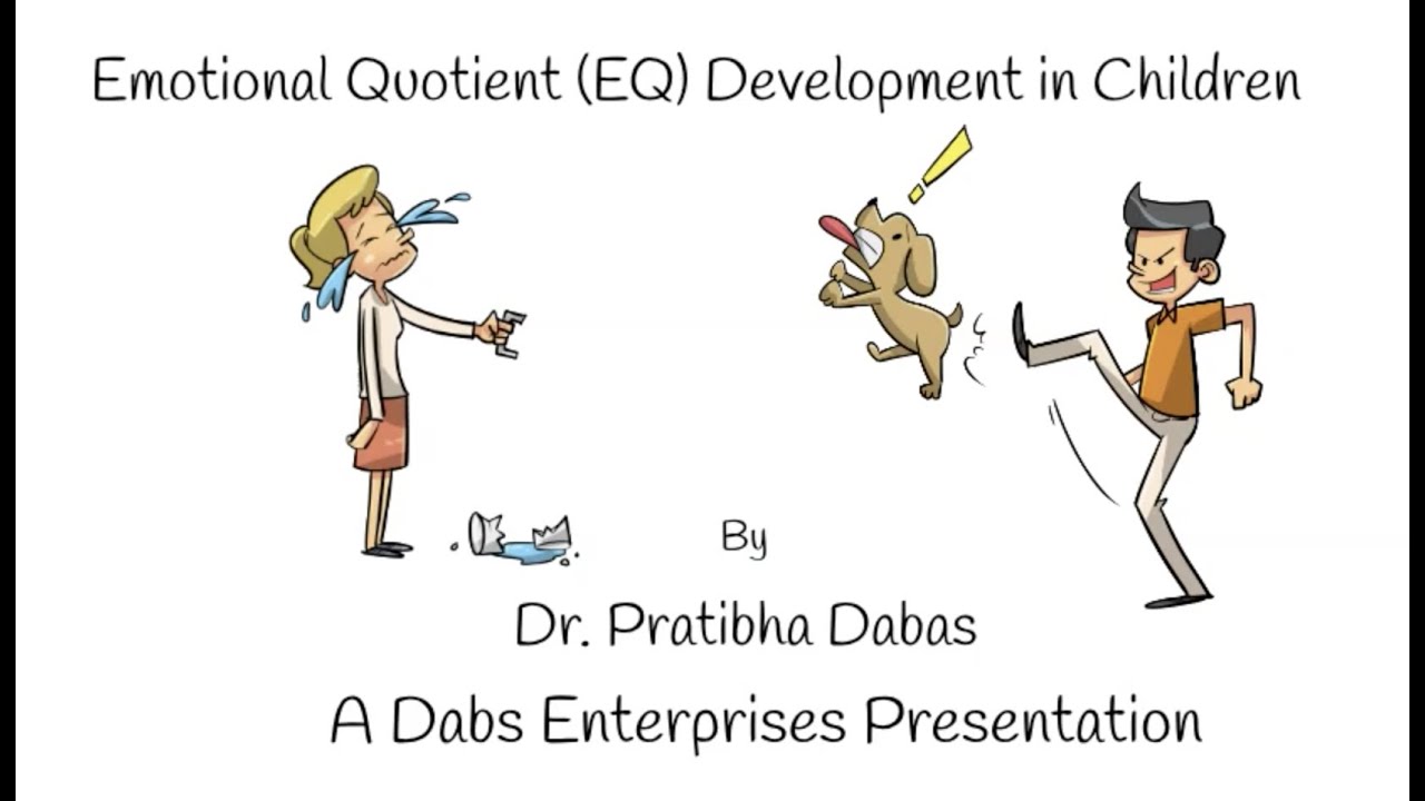 Video 4 Emotional Quotient EQ Development in Children English Version ...