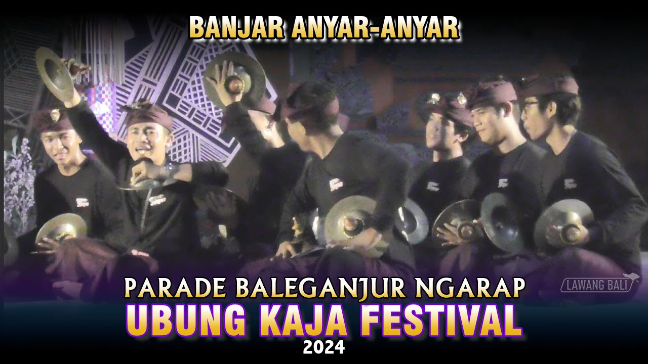 Banjar Anyar Anyar • Baleganjur Ngarap • Ubung Kaja Festival 2024 - YouTube
