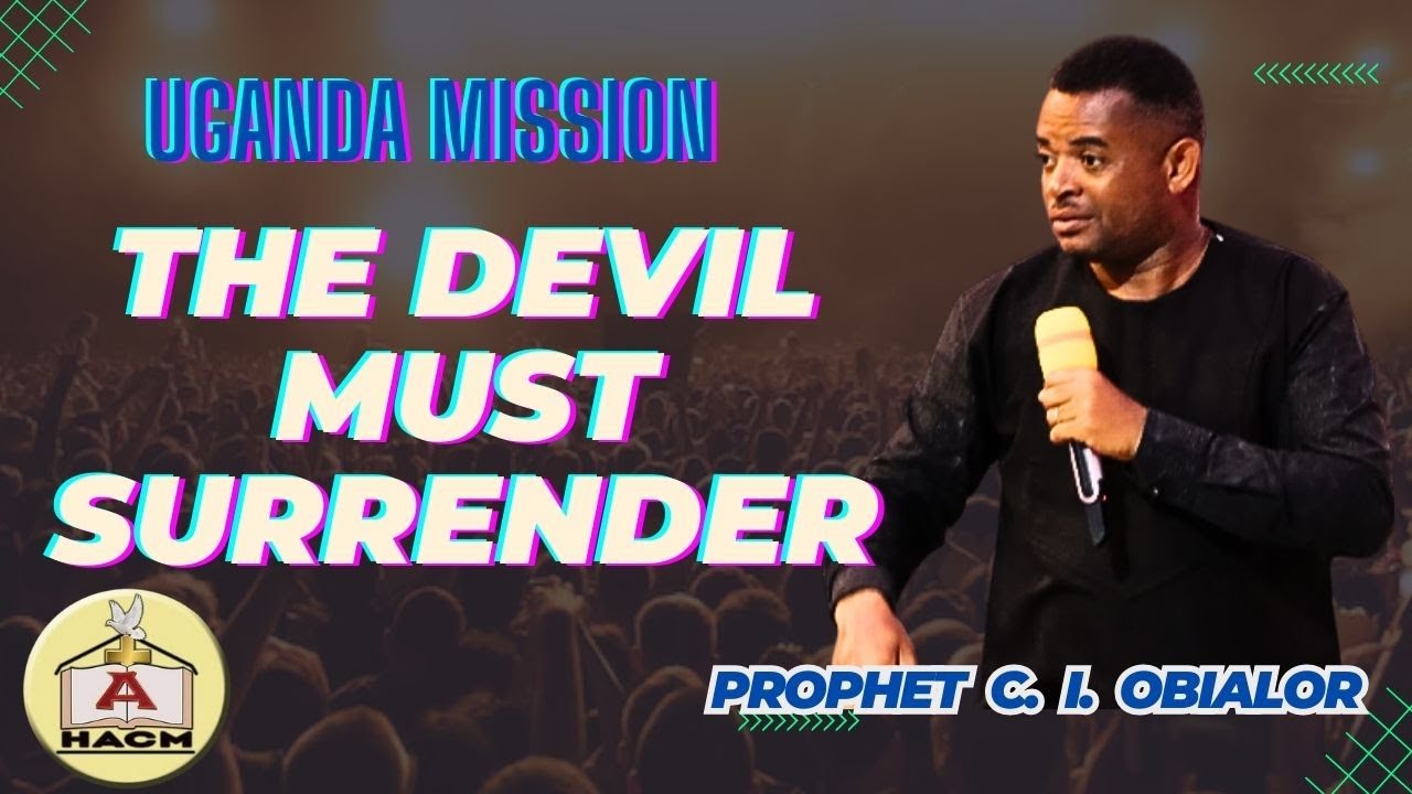 PROPHET C.I. OBIALOR || THE DEVIL MUST SURRENDER - YouTube