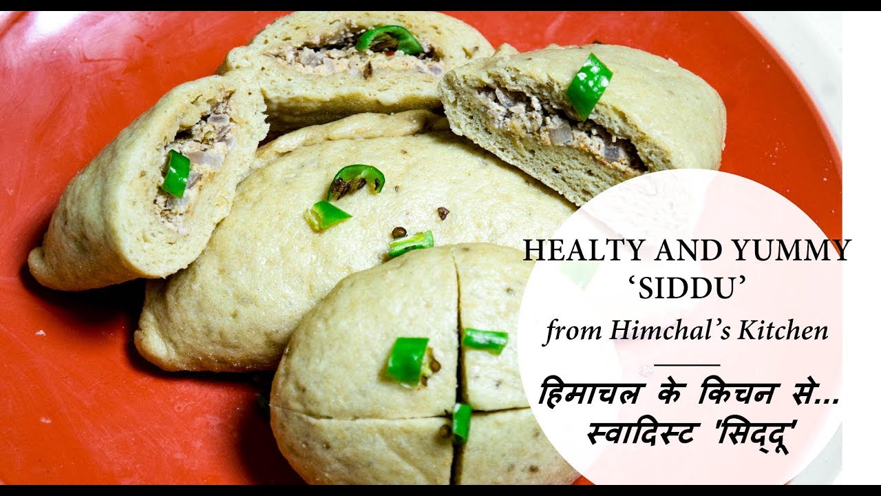 Himachali SIDDU (healthy & yummy) - YouTube