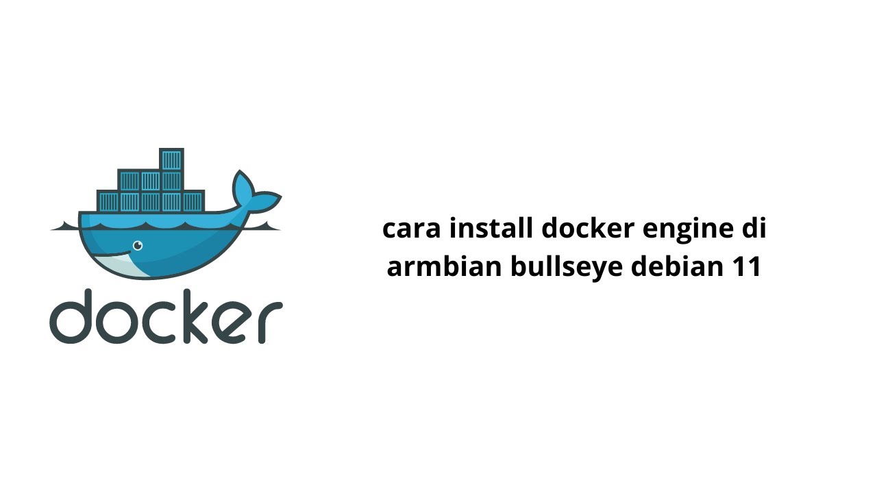 cara install docker di armbian debian 11 bullseye - YouTube