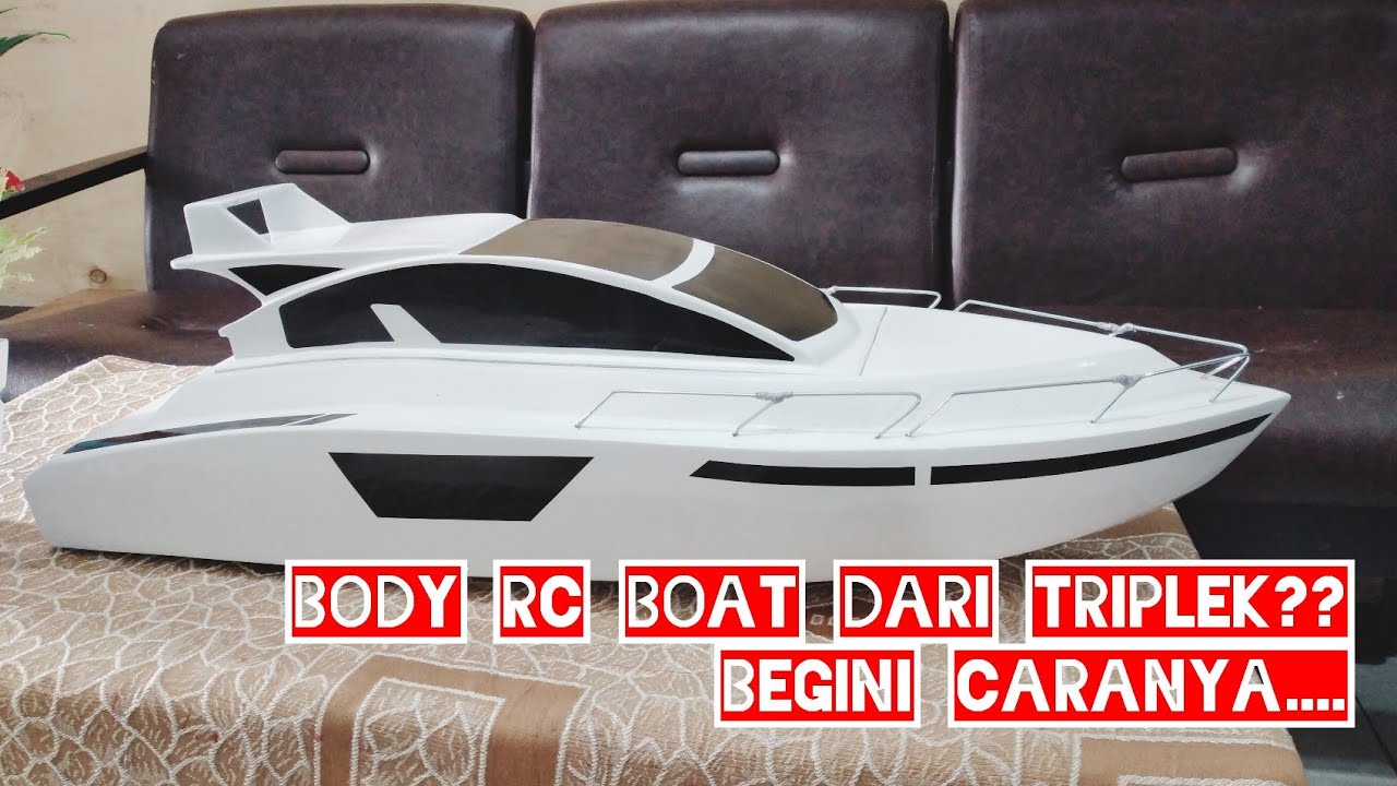 MEMBUAT HULL RC YACHT BOAT (PRINCESS BOAT) DARI BAHAN TRIPLEK / HOW TO ...