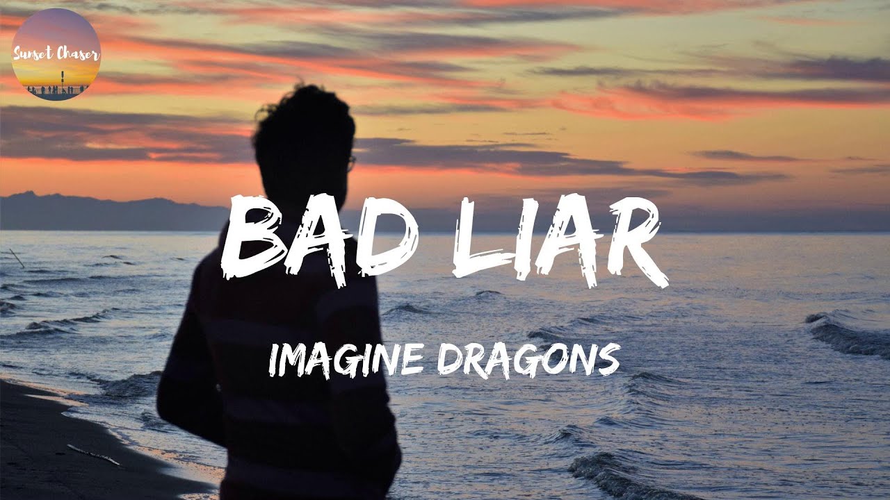 Imagine Dragons - Bad Liar (Lyrics) - YouTube