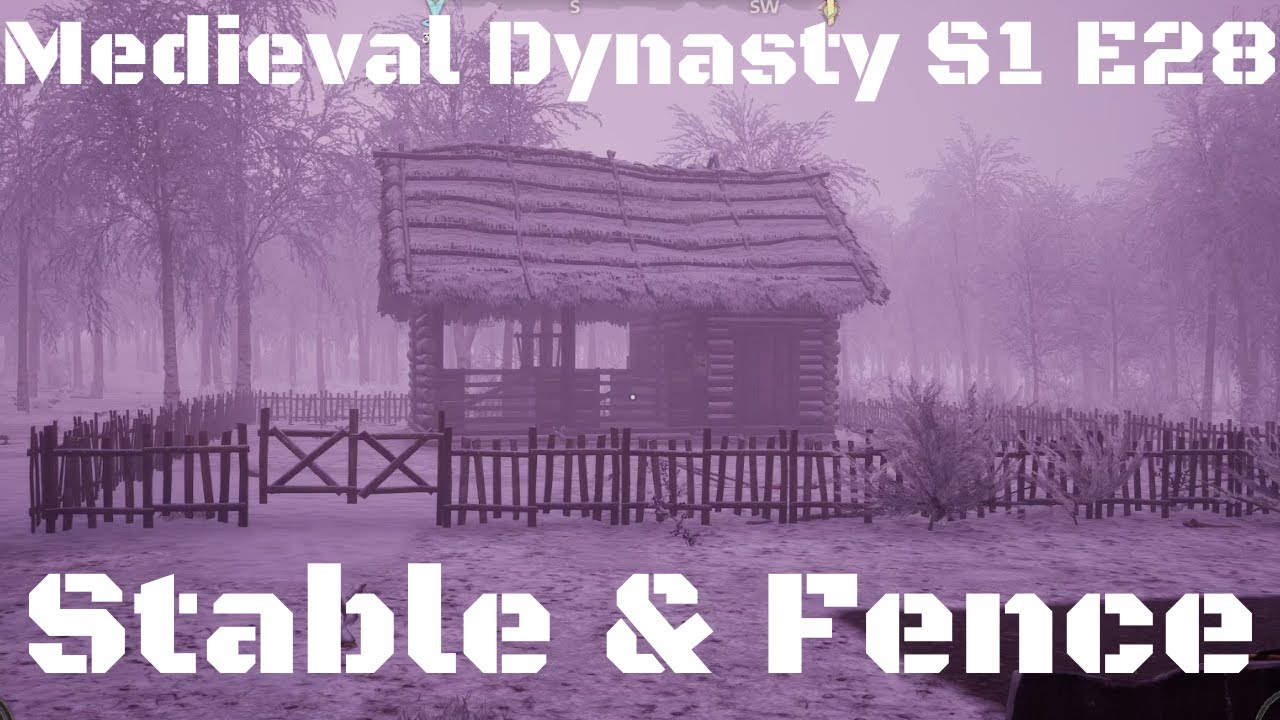 Medieval Dynasty S1 E28 - Stable & Fence - YouTube