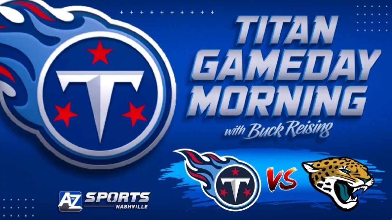 3 Titans Keys to Success Vs the Jags with Buck Reising - YouTube