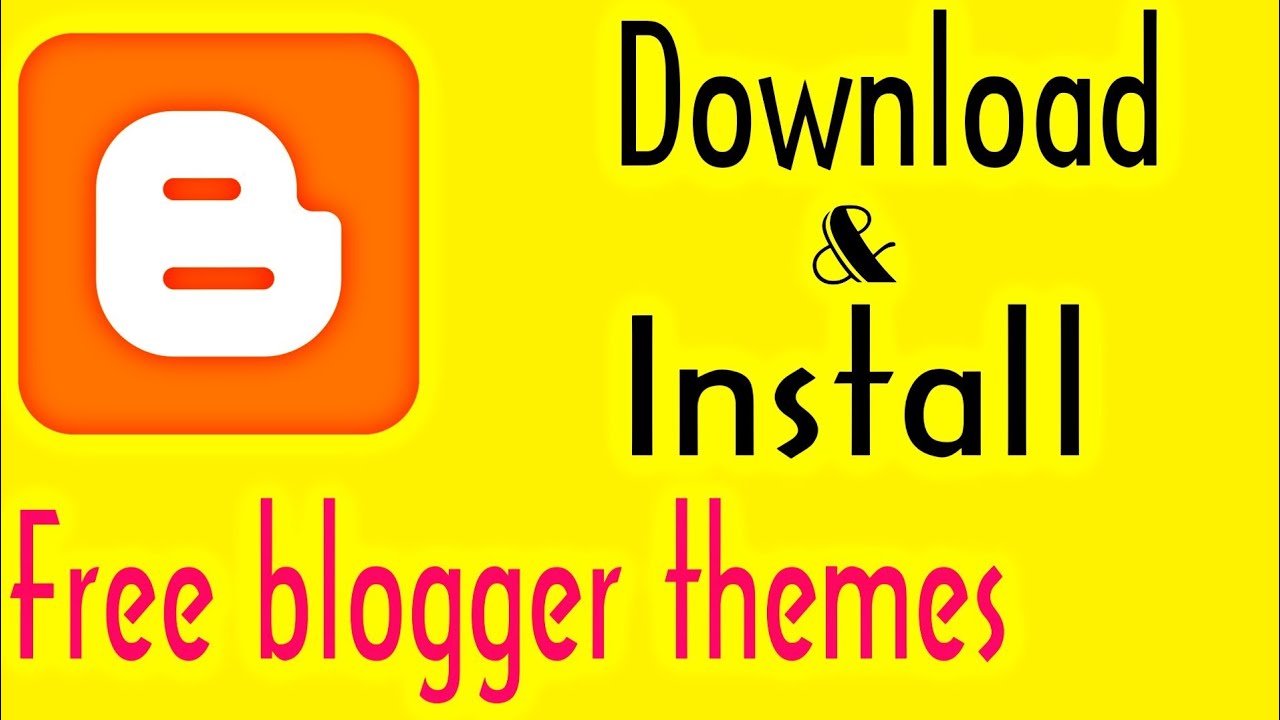 How To Set Custom Theme On Blogger |Change Blogger Template For Free ...