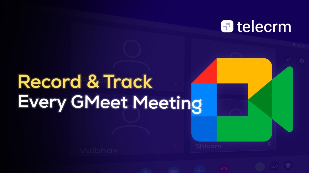 Track Your Team's GMeet Calls With Clients! | telecrm - YouTube
