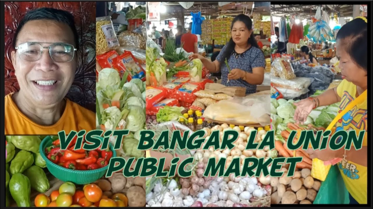 VISIT BANGAR LA UNION PUBLIC MARKET - YouTube