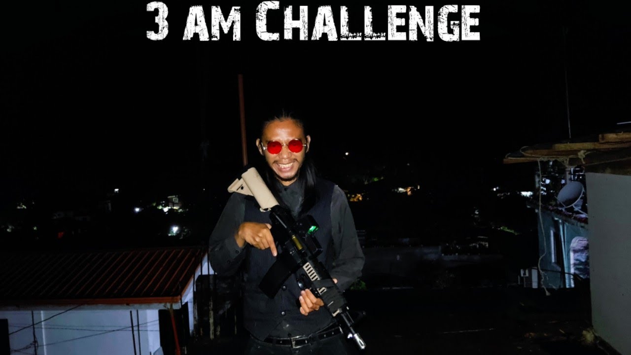3 am Challenge | Part 3 - YouTube