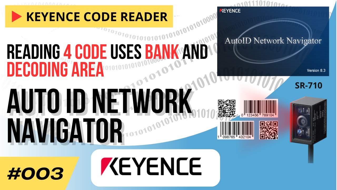 How to Keyence SR-710 Reading 4 Code uses Bank and Decoding Area | Keyence Auto ID Network ...