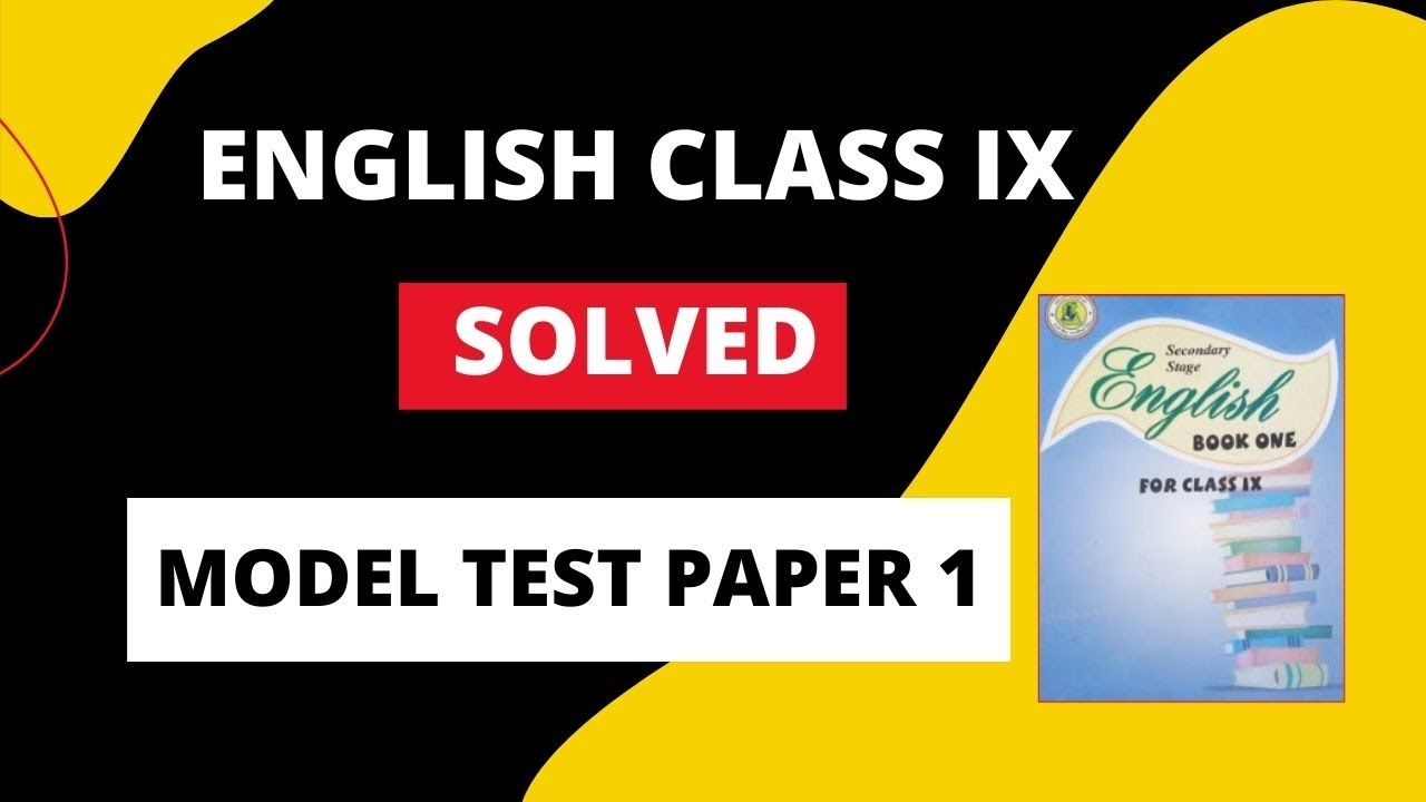 English class 9 Solved Model Test Paper I (Unit 1-4 ) |Class 9 English ...