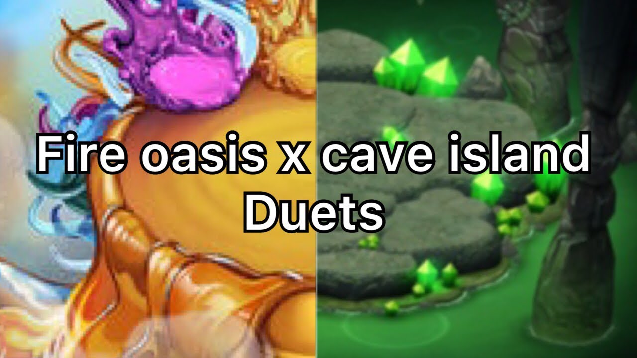 Fire Oasis x Cave Island Duets || My Singing Monsters - YouTube