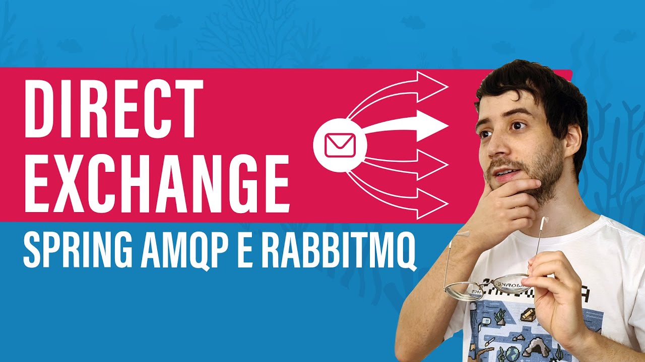 Enviando mensagens para uma Queue específica com a Direct Exchange no ...