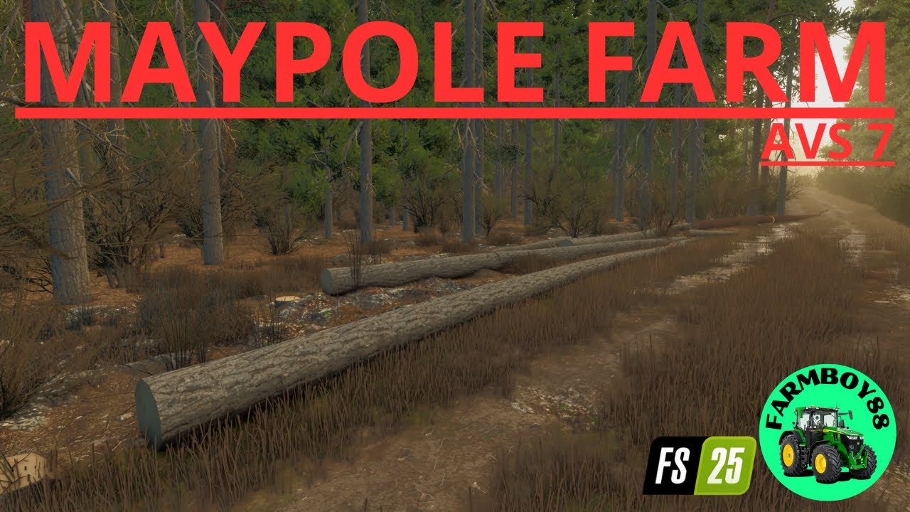 EN DAG I SKOGEN - AVS 7 - MAYPOLE FARM - FARMING SIMULATOR 25 - YouTube