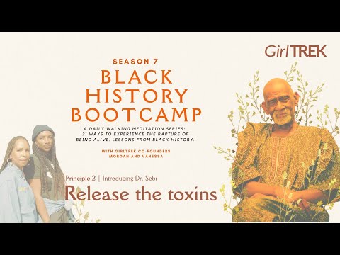 Ep 2 Full Episode | Black History Bootcamp: Introducing Dr. Sebi - Release the Toxins | S7E2