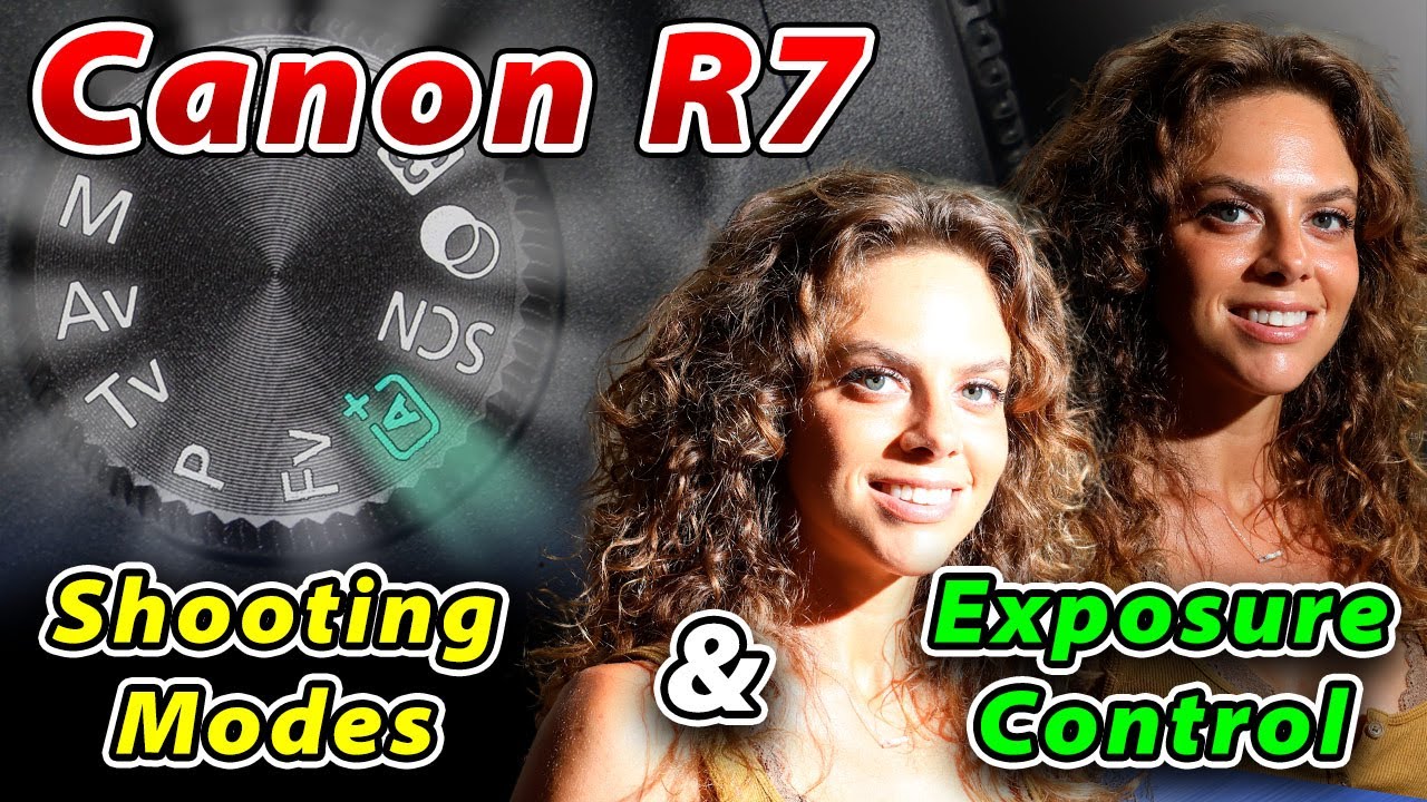 Canon R7 Shooting Modes & Exposure Control Tutorial - YouTube