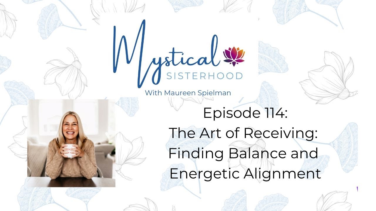 The Art of Receiving: Finding Balance and Energetic Alignment - YouTube