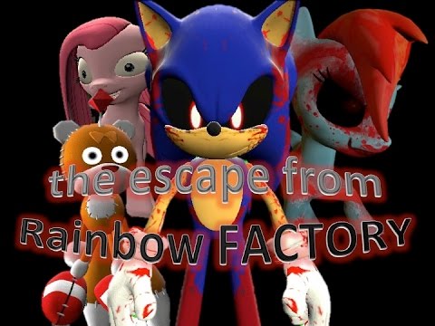 Sonic.EXE/escape from the Rainbow Factory (ORIGINAL UPLOAD)