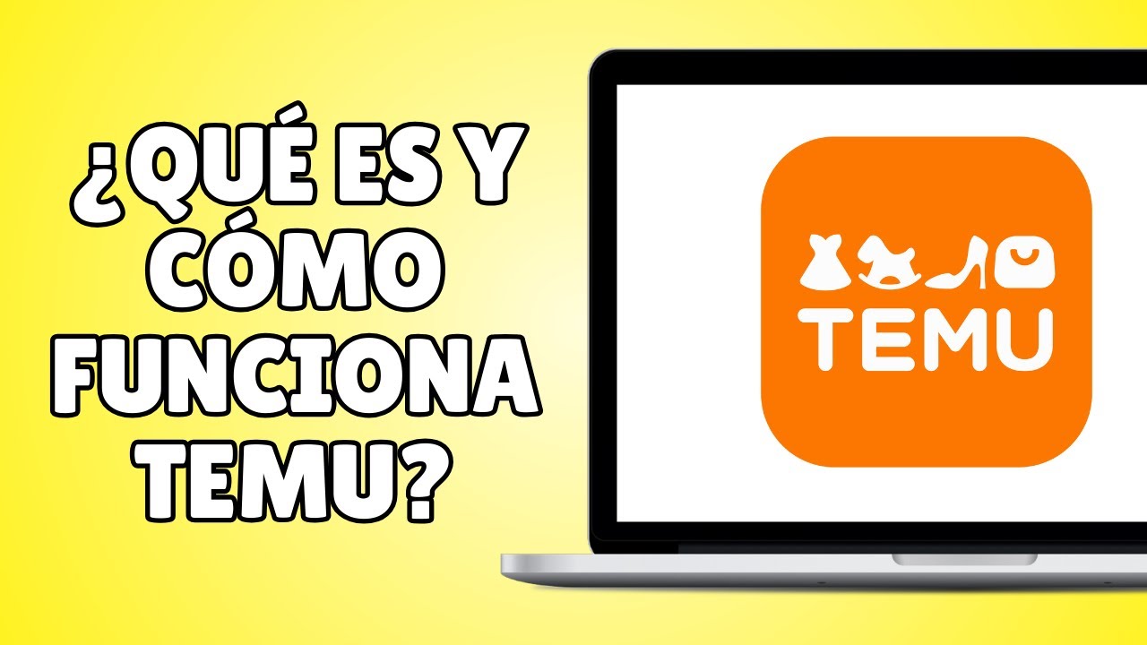 ¿Qué es Temu y Cómo Funciona? ¿Es Confiable Comprar? - YouTube