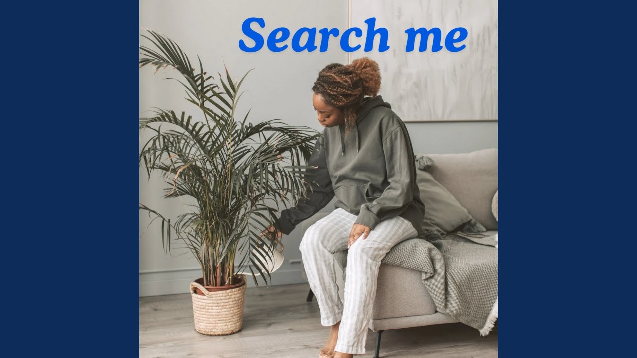 Search Me - YouTube