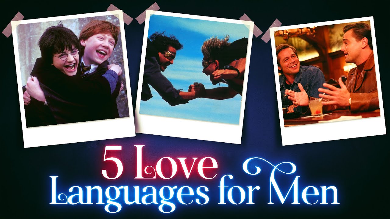 The Five Love Languages for Men: How Men Communicate Affection [Video ...