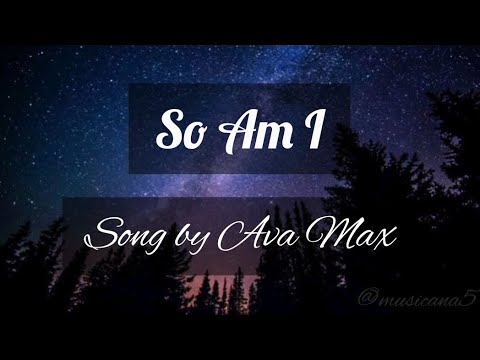 So Am I - Song by Ava Max (lyrics) #englishsongs #trending #new #reels ...