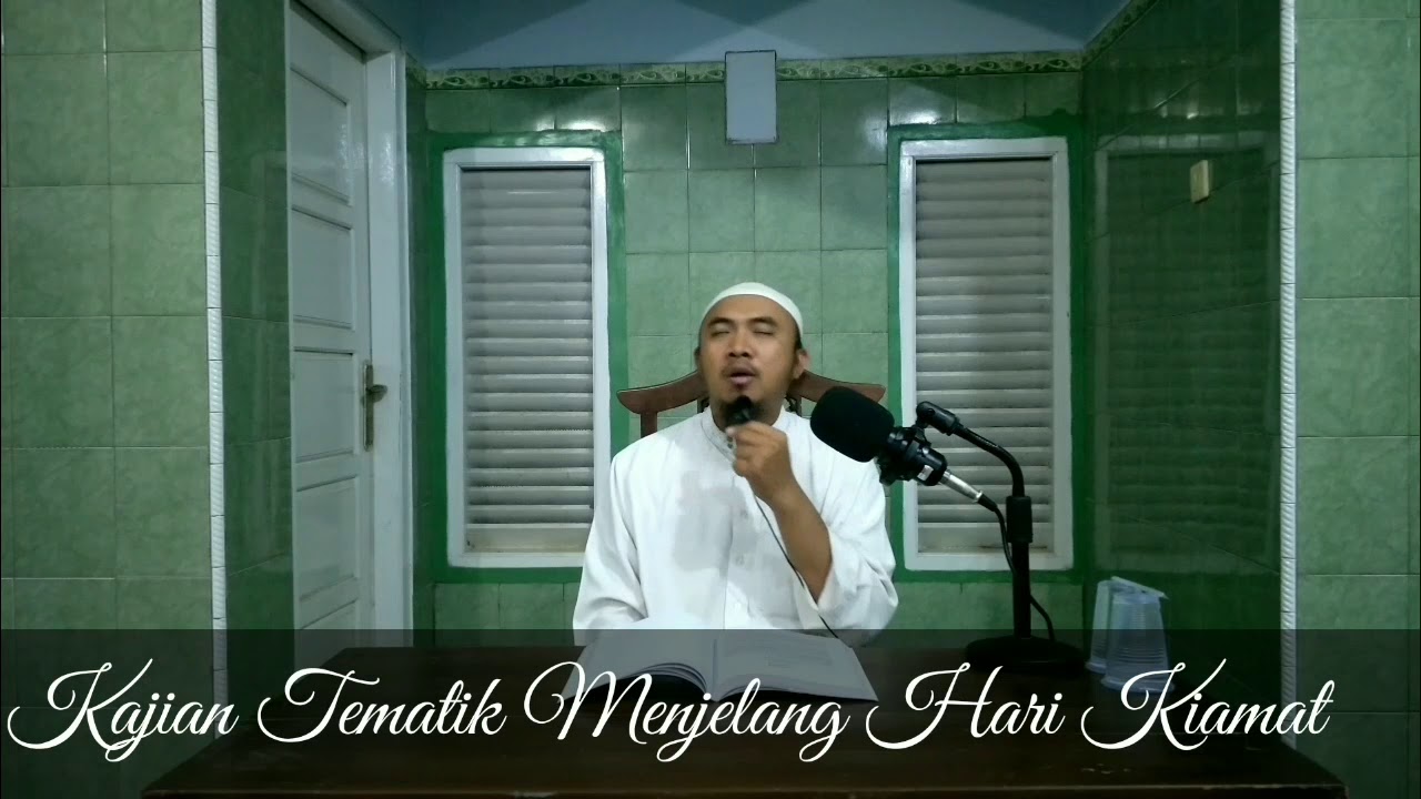 MENJELANG HARI KIAMAT Oleh Ustadz Muhammad Amrudin Abu Nada Lc ...