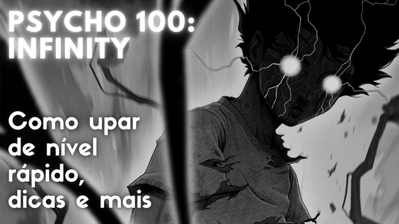 Como upar de nível rápido, dicas e mais no Psycho 100: Infinity - YouTube