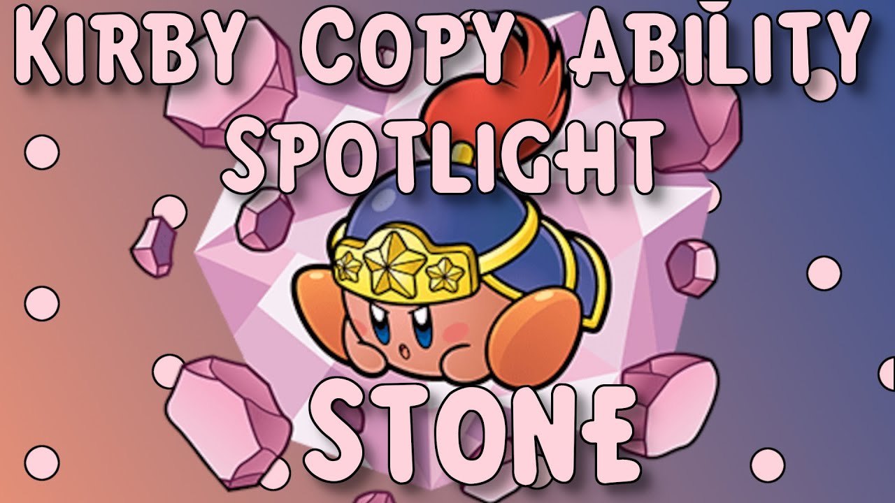 Kirby Copy Ability Spotlight #24: Stone - YouTube