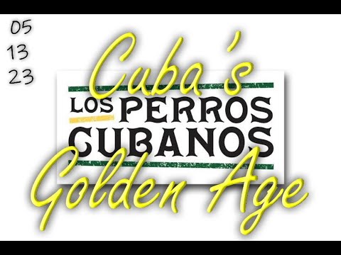 Cuba Te Llama cover by Roger Sosa Los Perros Cubanos Cuba’s Golden Age ...