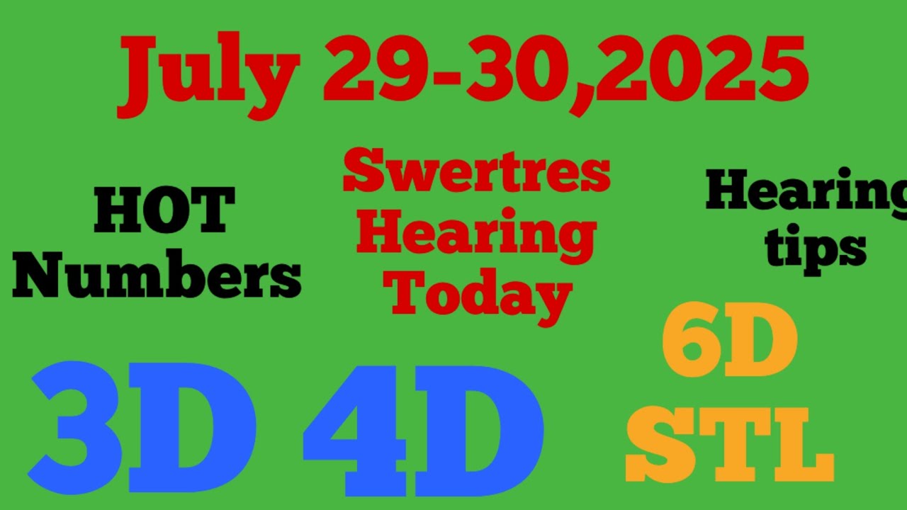 Swertres Hearing Guide Tips 3D 4D 6D and STL July 29-30,2025 - YouTube