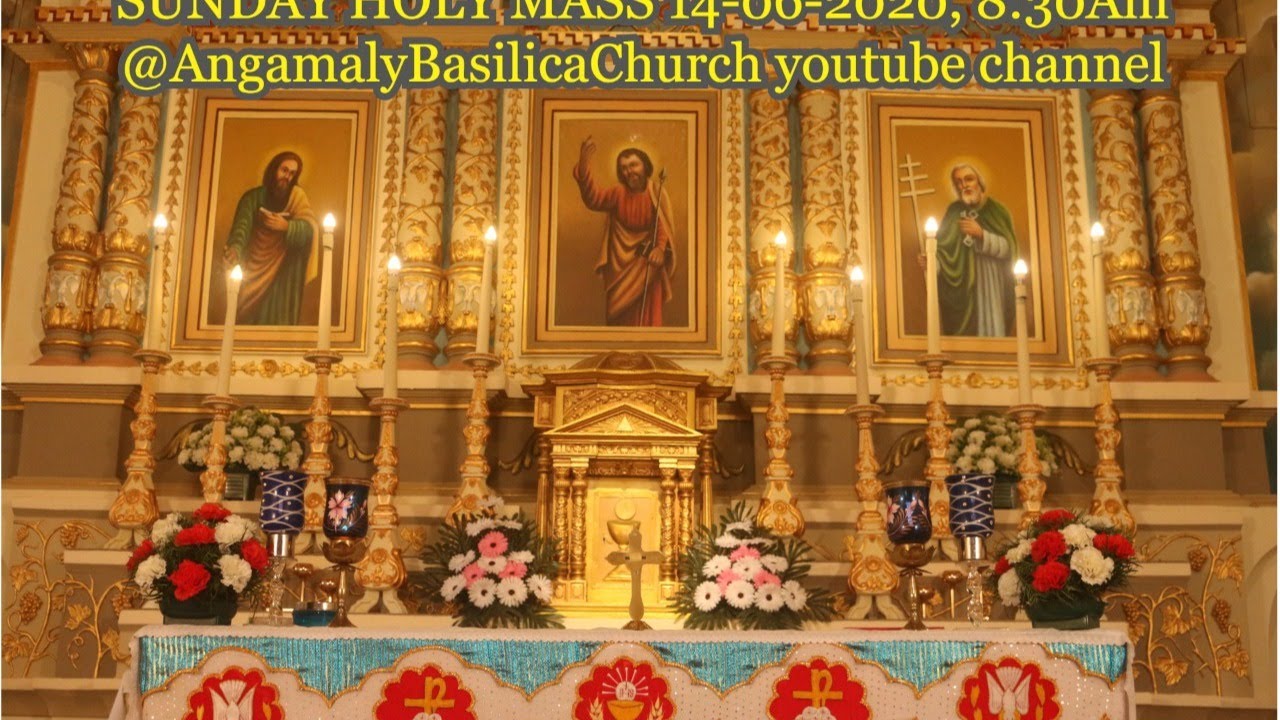 SUNDAY HOLY MASS 8:30 AM @ St. George Basilica Angamaly - YouTube