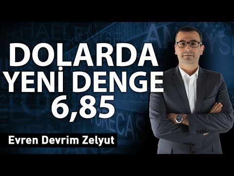 Dolarda yeni denge: 6,85