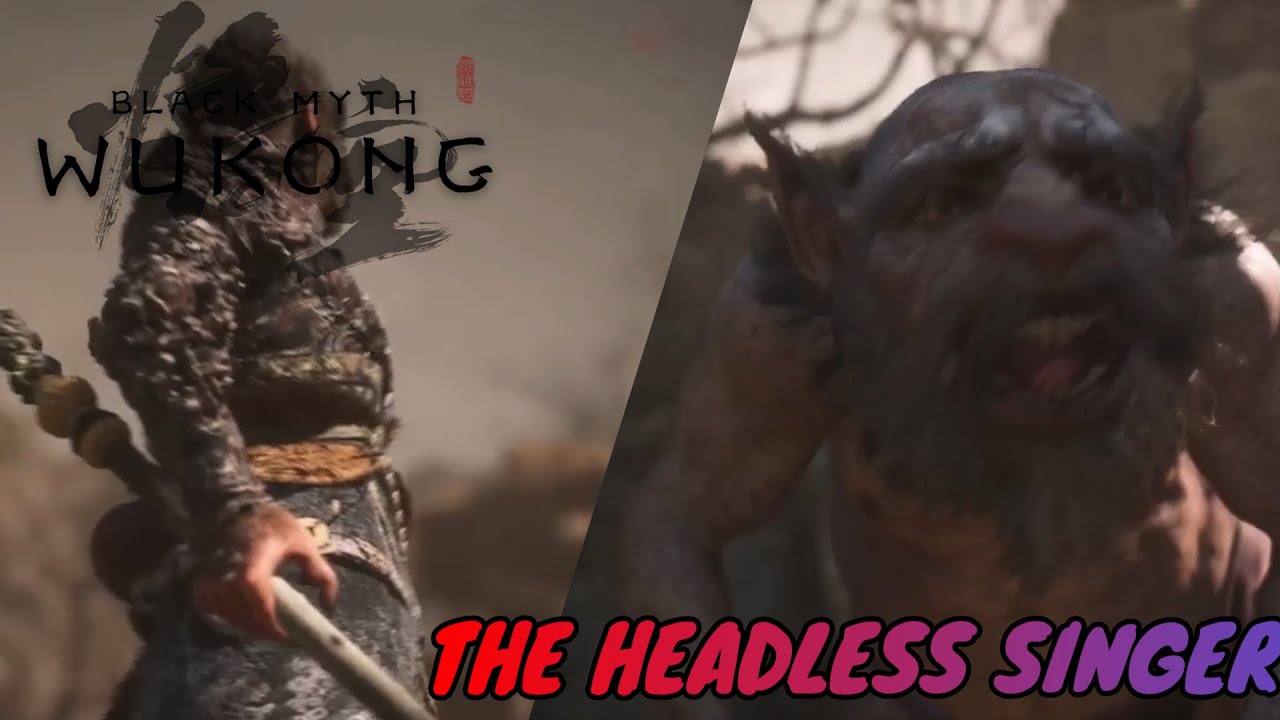 THE HEADLESS SINGER | Black Myth Wukong - YouTube