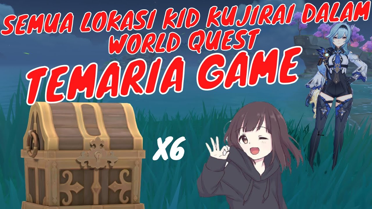 Semua Lokasi Kid Kujirai dalam World Quest Temaria Game [Berhadiah 6 ...