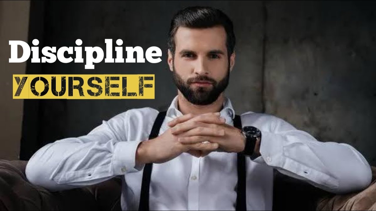 Discipline yourself II How to discipline yourself II The most powerful ...
