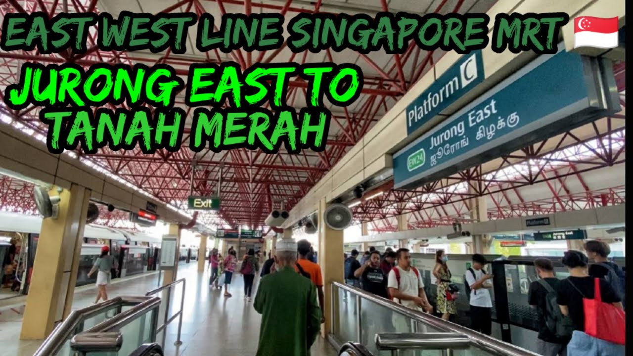 🇸🇬 MRT Jurong East to MRT Tanah Merah Ride Tour | East West Line ...
