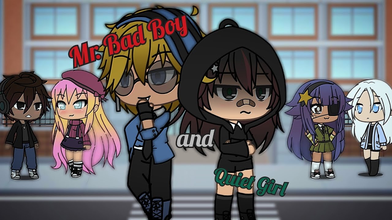 | Mr. Bad Boy and Quiet Girl | GLMM | Gacha Life | Love Story | - YouTube