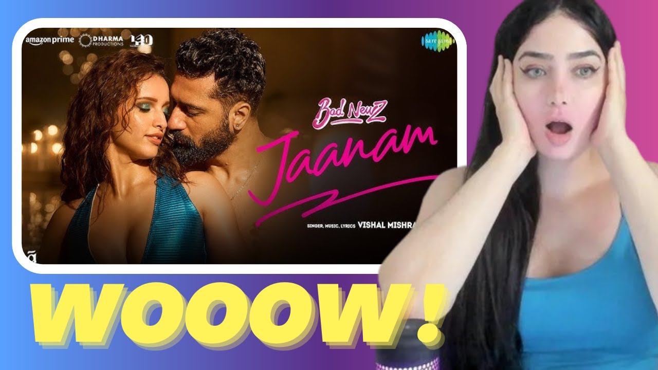 Jaanam Reaction | Bad Newz | Vicky Kaushal | Triptii Dimri | Vishal ...