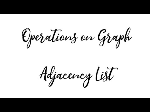Operations on Graph Part 2 Adjacency List - YouTube