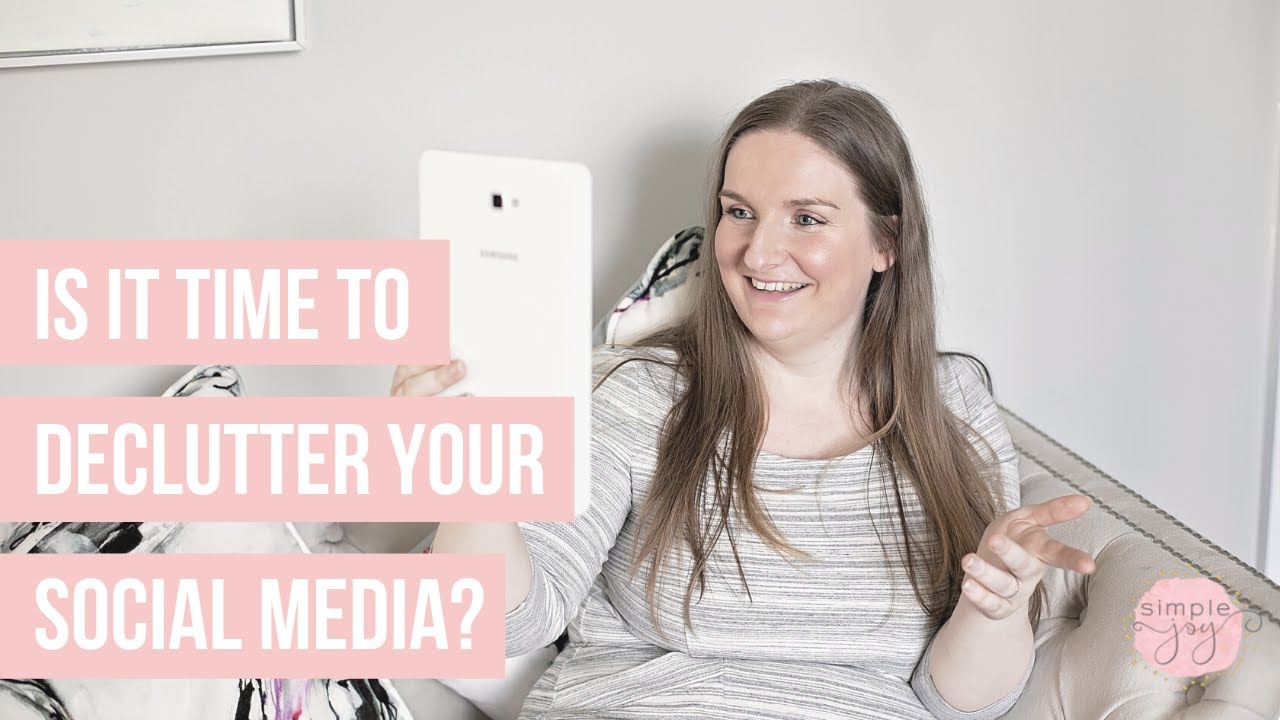 Is it Time to Declutter Your Social Media? - YouTube