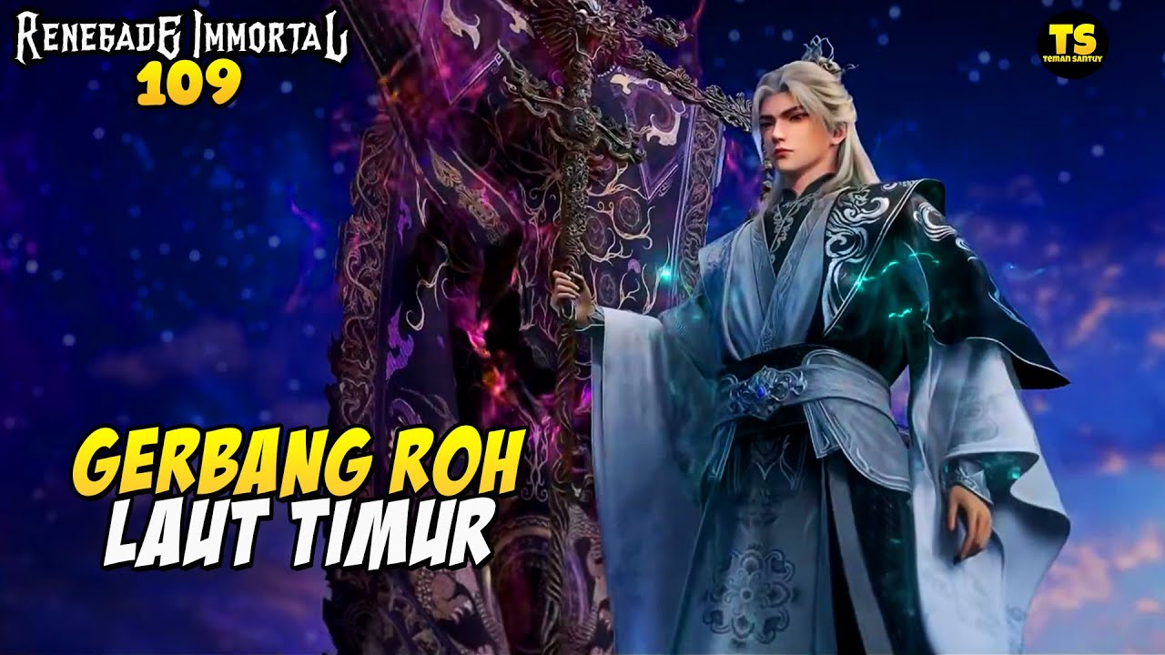 WANG LIN MEMASUKI GERBANG ROH IBLIS - ALUR CERITA RENEGADE EP 109 SUB ...
