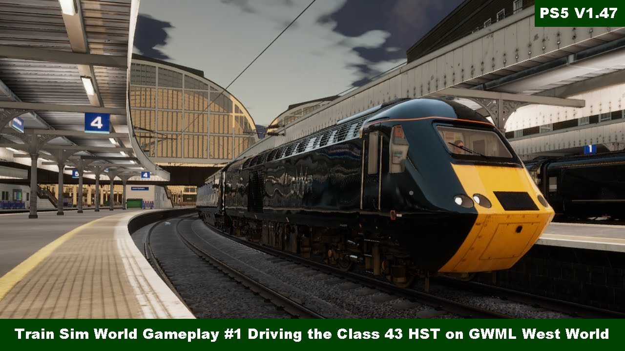 Train Sim World 1.47 Gameplay #1 Driving the Class 43 HST on GWML West ...