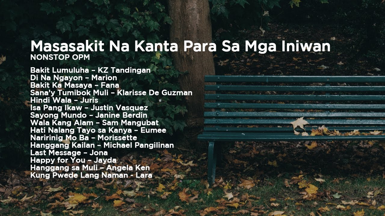 Masasakit Na Kanta Para Sa Mga Iniwan 😭 | Non-Stop OPM - YouTube